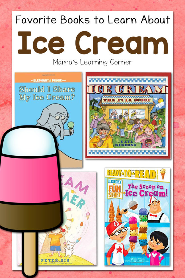 Favorite Books About Ice Cream - Mamas Learning Corner