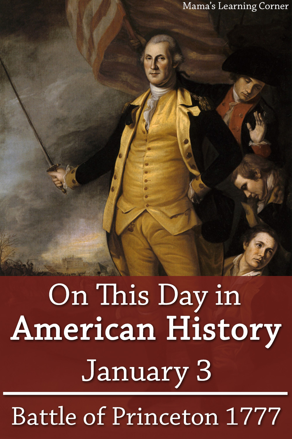 On This Day in American History: January 3 – Washington Wins Battle of ...